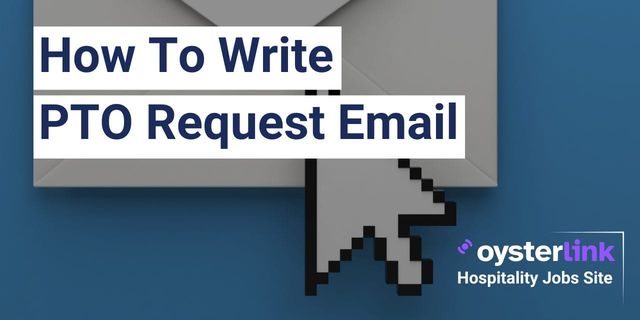 How To Craft the Perfect Time Off Request Email - OysterLink