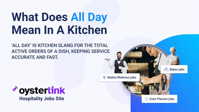 What Does "All Day" Mean in the Kitchen? Chef Lingo Explained