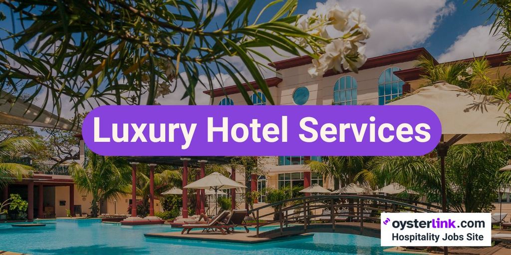 Luxury Hospitality Services in 2025: What Sets High-End Hotels Apart
