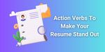 180+ Action Verbs for Resume: Get More Interviews in 2025