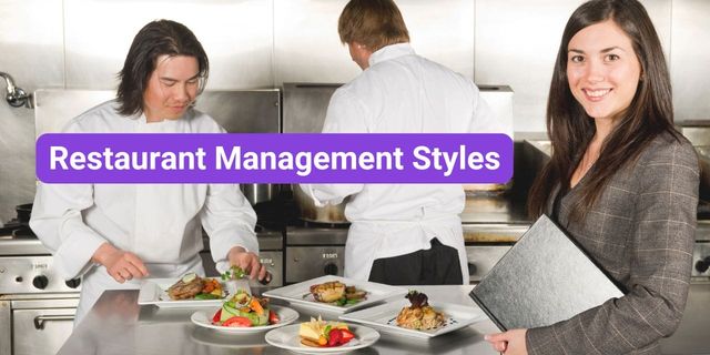 Restaurant Management Styles Explained