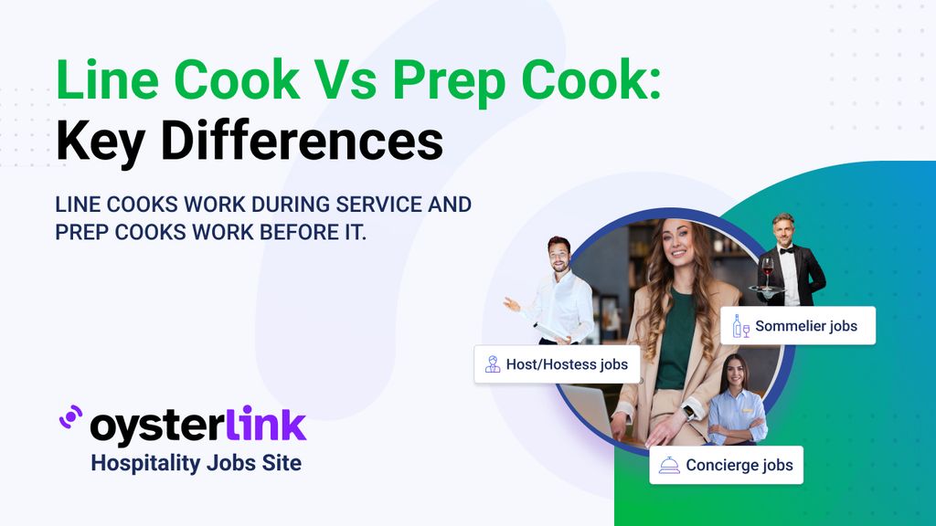 Line Cook vs Prep Cook: Differences, Pay & Career Path