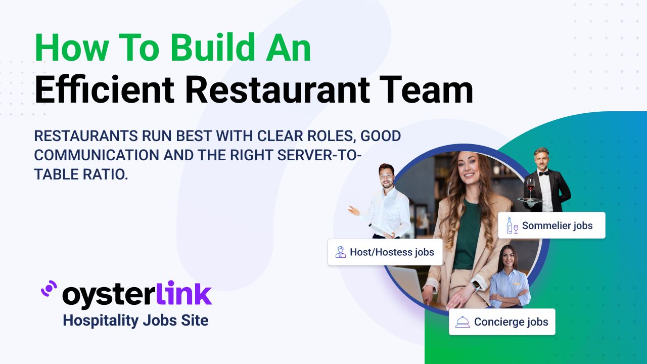 Restaurant Staffing: How To Build an Efficient Restaurant Team